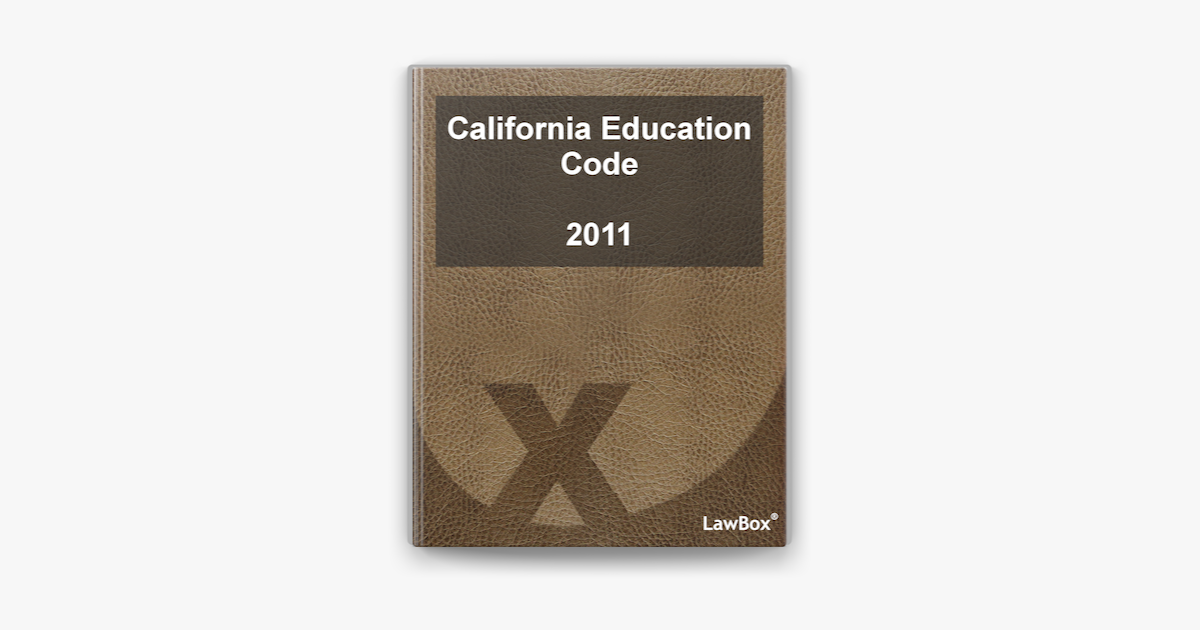 ‎California Education Code 2011 by LawBox LLC on Apple Books