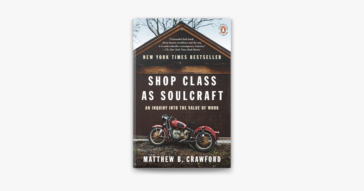 ‎Shop Class as Soulcraft by Matthew B. Crawford on Apple Books