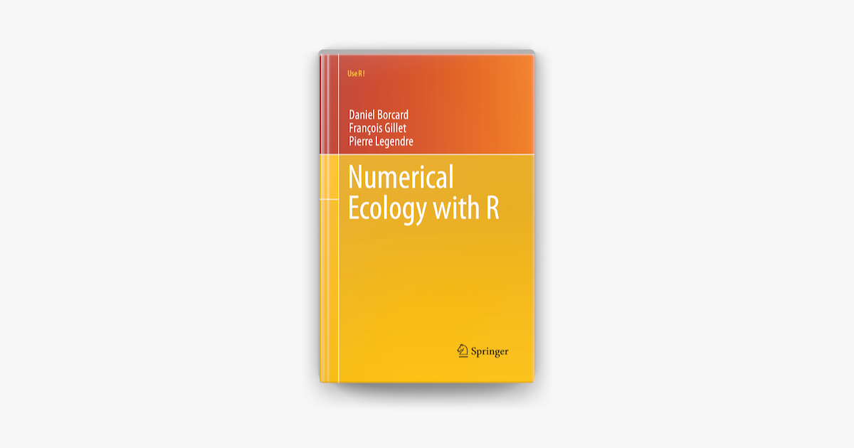 ‎Numerical Ecology with R by Daniel Borcard, Francois Gillet & Pierre ...