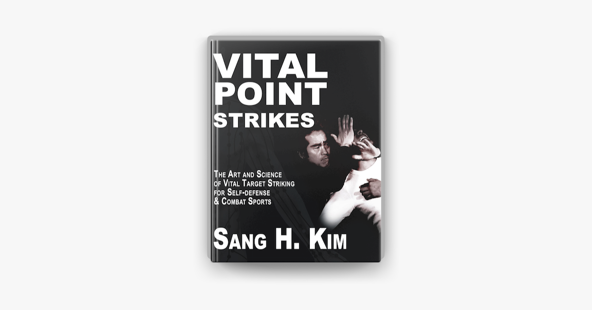 ‎Vital Point Strikes by Sang H. Kim on Apple Books