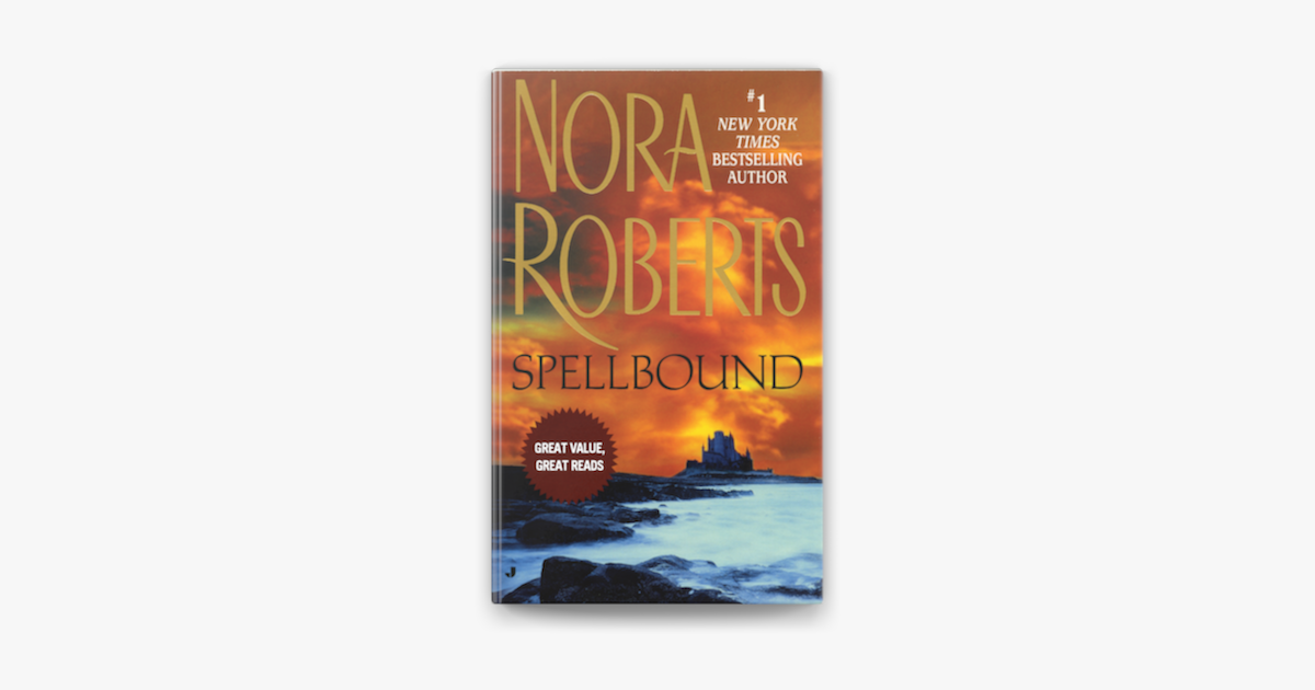 ‎Spellbound by Nora Roberts on Apple Books
