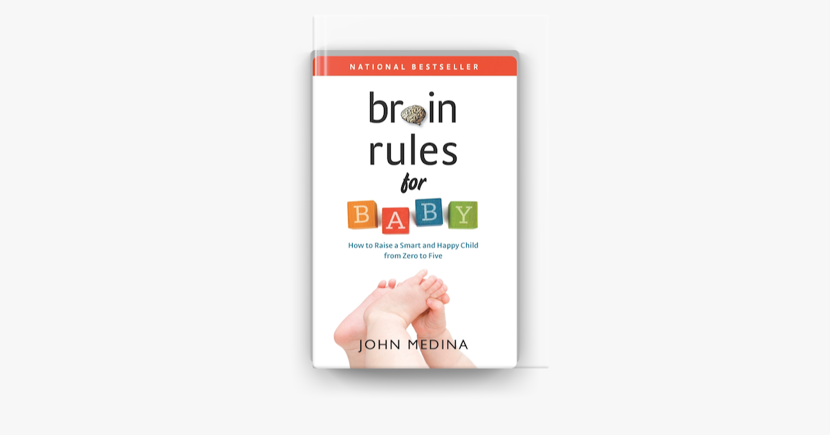 ‎Brain Rules for Baby by John Medina on Apple Books