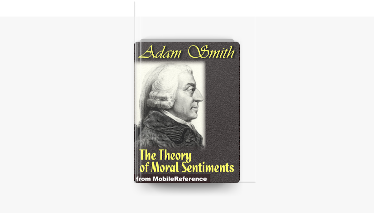 ‎The Theory of Moral Sentiments by Adam Smith on Apple Books