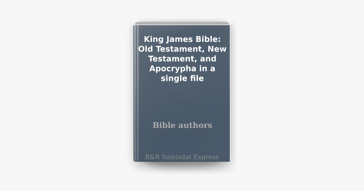 ‎King James Bible: Old Testament, New Testament, and Apocrypha In a ...