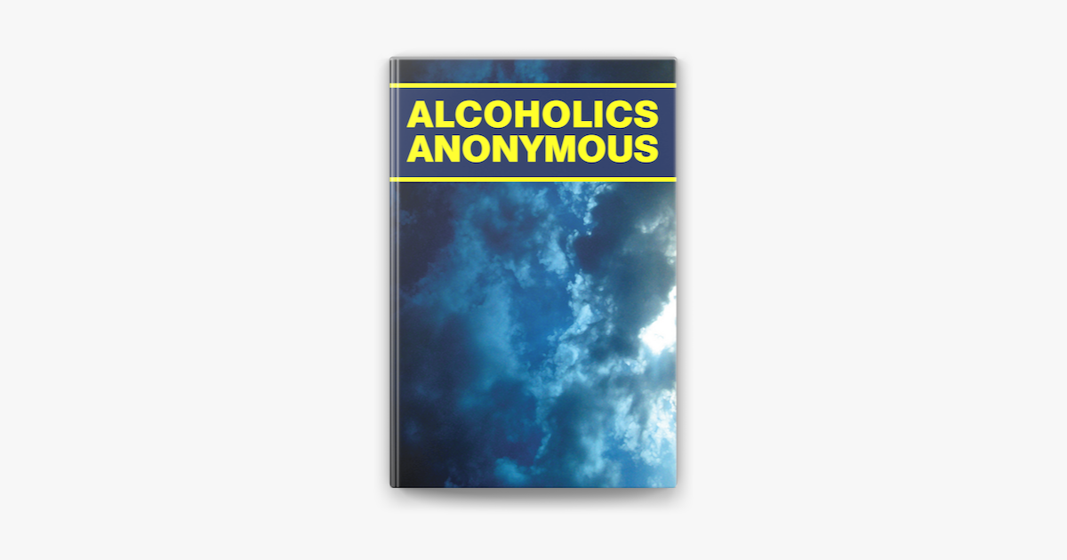 ‎Alcoholics Anonymous by Bill Wilson on Apple Books