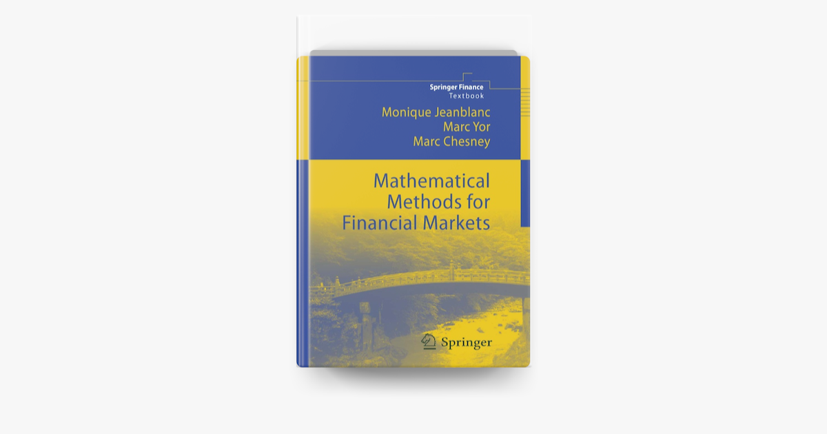 Mathematical Methods for Financial Markets“ von Monique Jeanblanc, Marc ...