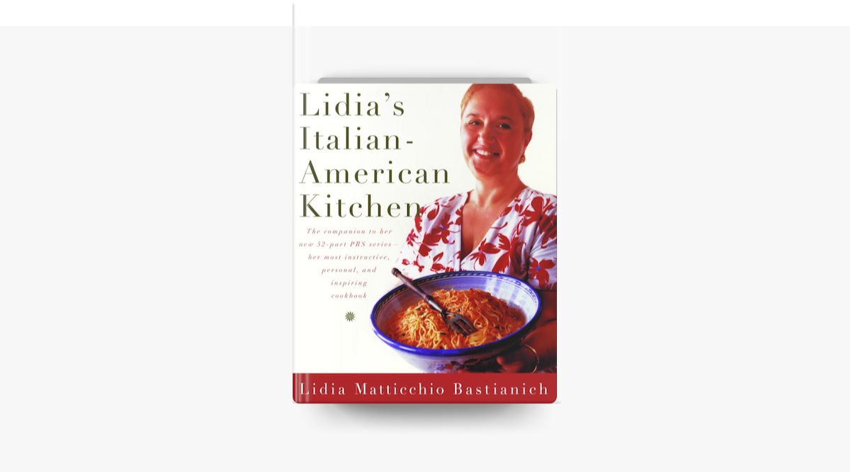 ‎Lidia's Italian-American Kitchen by Lidia Matticchio Bastianich on ...