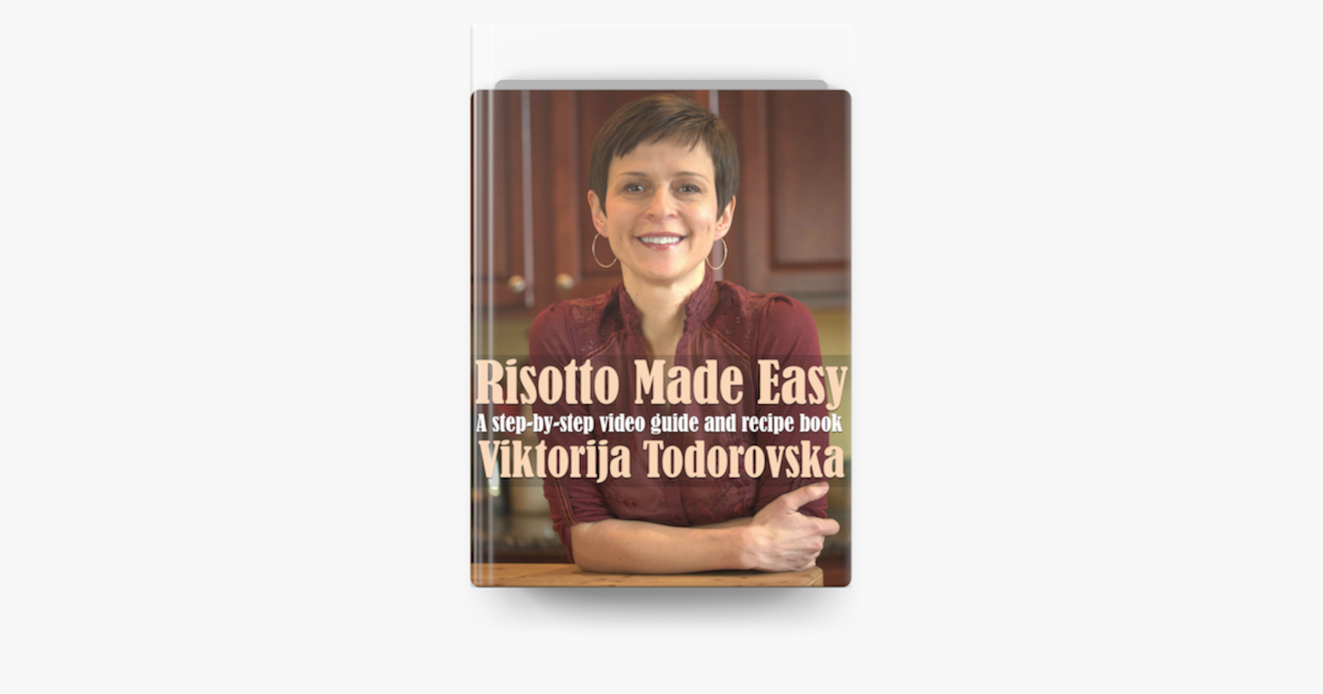 ‎Risotto Made Easy: A Step-By-Step Video Guide and Recipe Book by ...