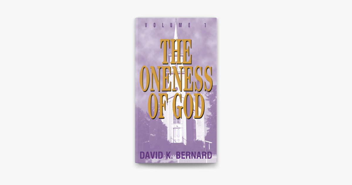 ‎Oneness of God by David K. Bernard on Apple Books