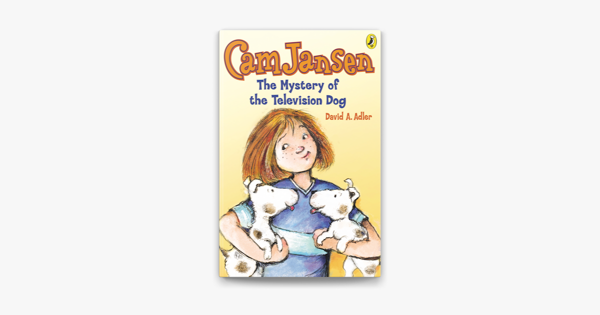 ‎David A. Adlerの「Cam Jansen: The Mystery of the Television Dog #4」を ...