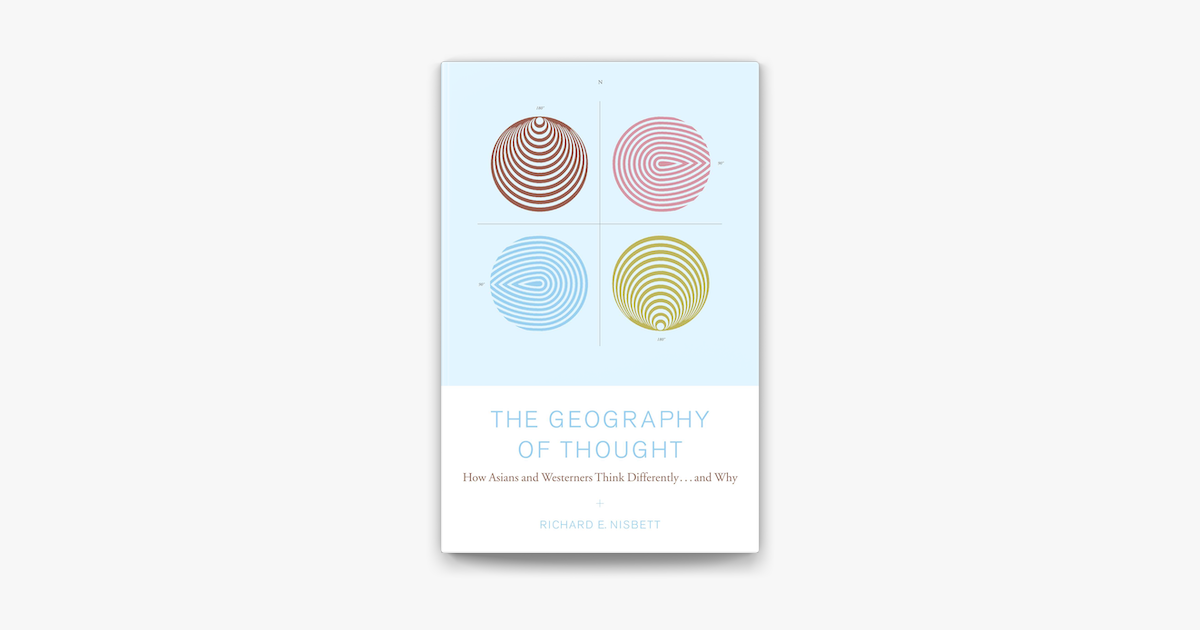 ‎The Geography of Thought by Richard Nisbett on Apple Books