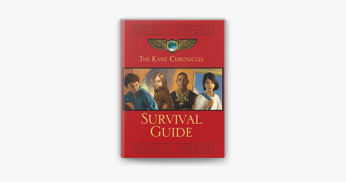 the Kane Chronicles Survival Guide By Rick Riordan On Apple Books