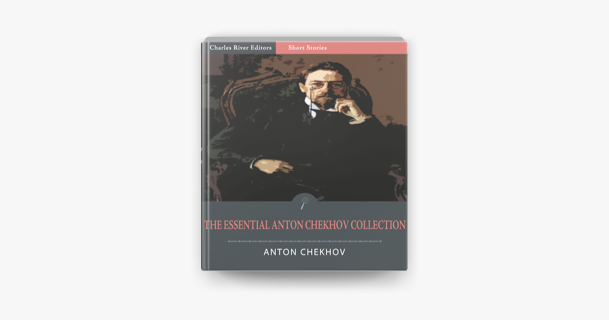 ‎The Essential Anton Chekhov Collection by Anton Chekhov on Apple Books