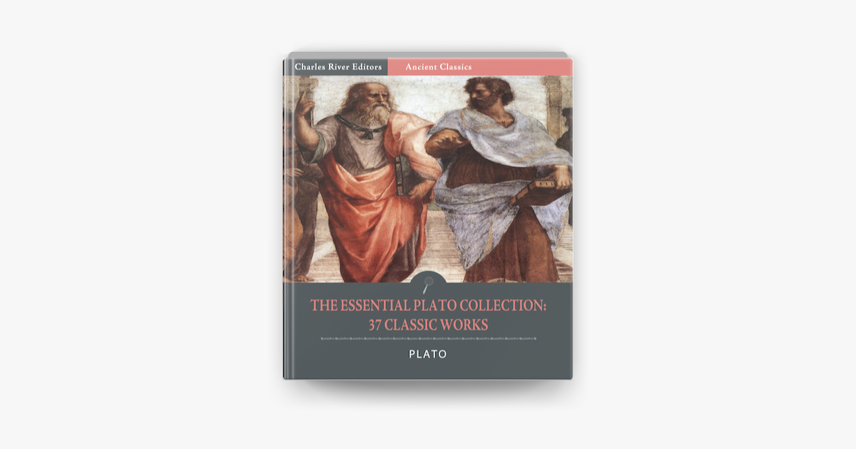 ‎The Essential Plato Collection: 37 Classic Works by Plato on Apple Books