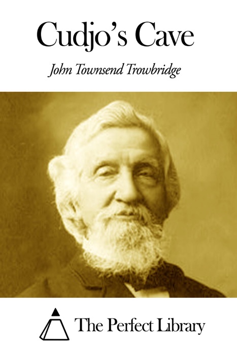 (Download) "Cudjo's Cave" by John Townsend Trowbridge # Book PDF Kindle ...