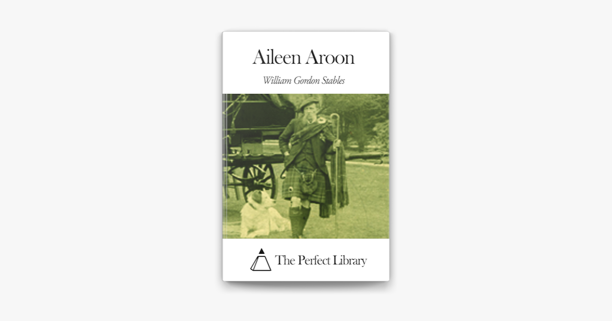 ‎Aileen Aroon by William Gordon Stables on Apple Books