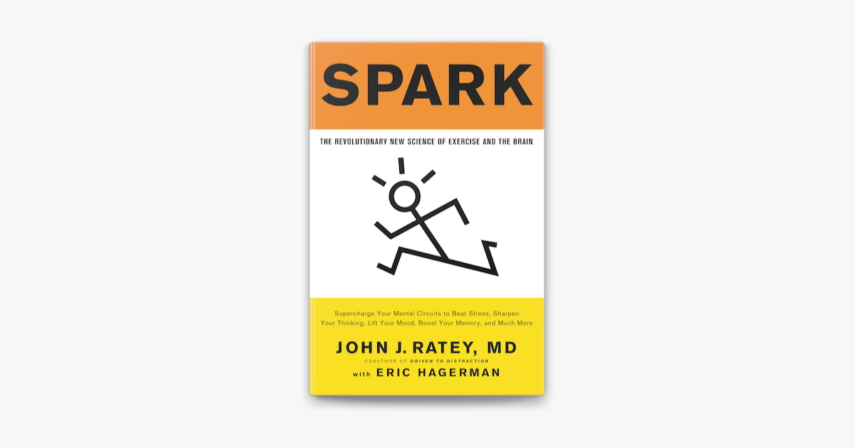 ‎Spark by Eric Hagerman & John J. Ratey on Apple Books