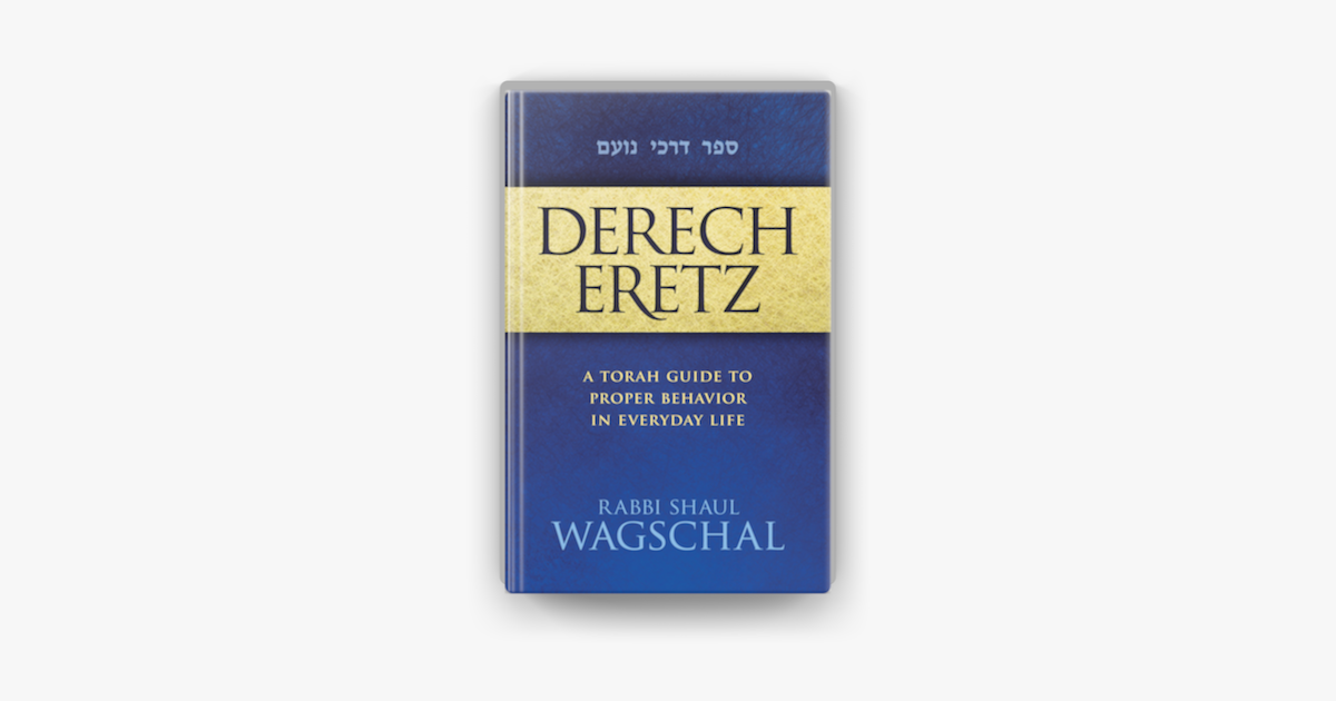 ‎Derech Eretz by Rabbi Shaul Wagschal on Apple Books