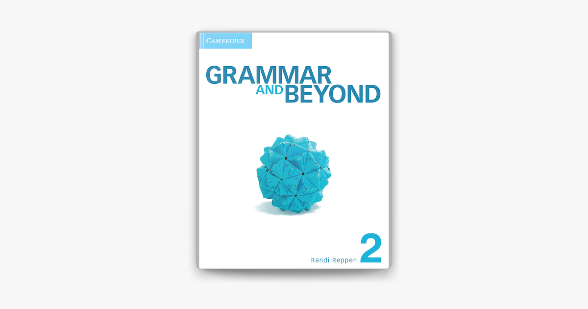 ‎Grammar and Beyond Level 2 by Randi Reppen on Apple Books