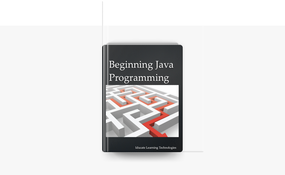 ‎Beginning Java Programming by Greg Lim on Apple Books