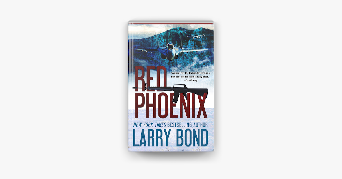 ‎Red Phoenix by Larry Bond & Patrick Larkin on Apple Books