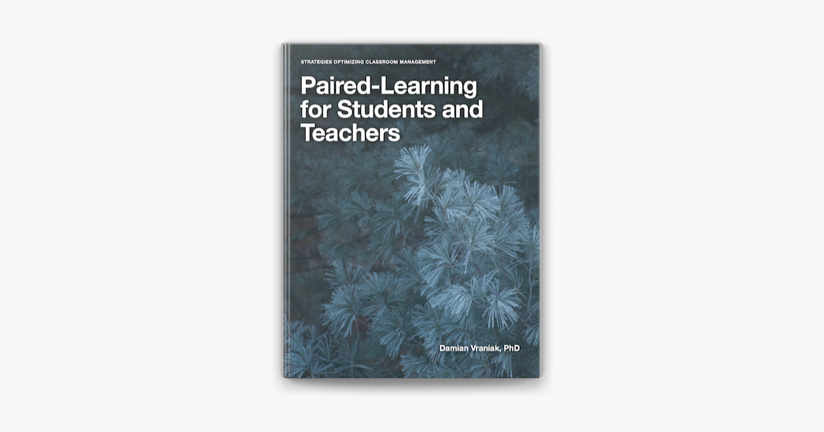 ‎Paired-Learning for Students and Teachers by Damian A Vraniak, PhD on ...