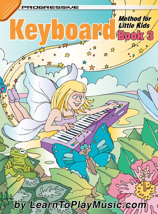 (DOWNLOAD) "Keyboard Lessons for Kids - Book 3" by LearnToPlayMusic.com ...