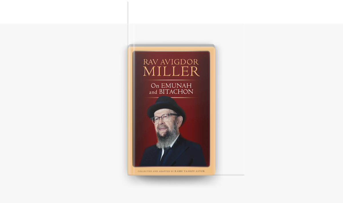 ‎Rav Avigdor Miller on Emunah and Bitachon by Yaakov Astor on Apple Books