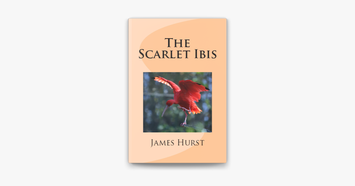 ‎The Scarlet Ibis by James Hurst on Apple Books