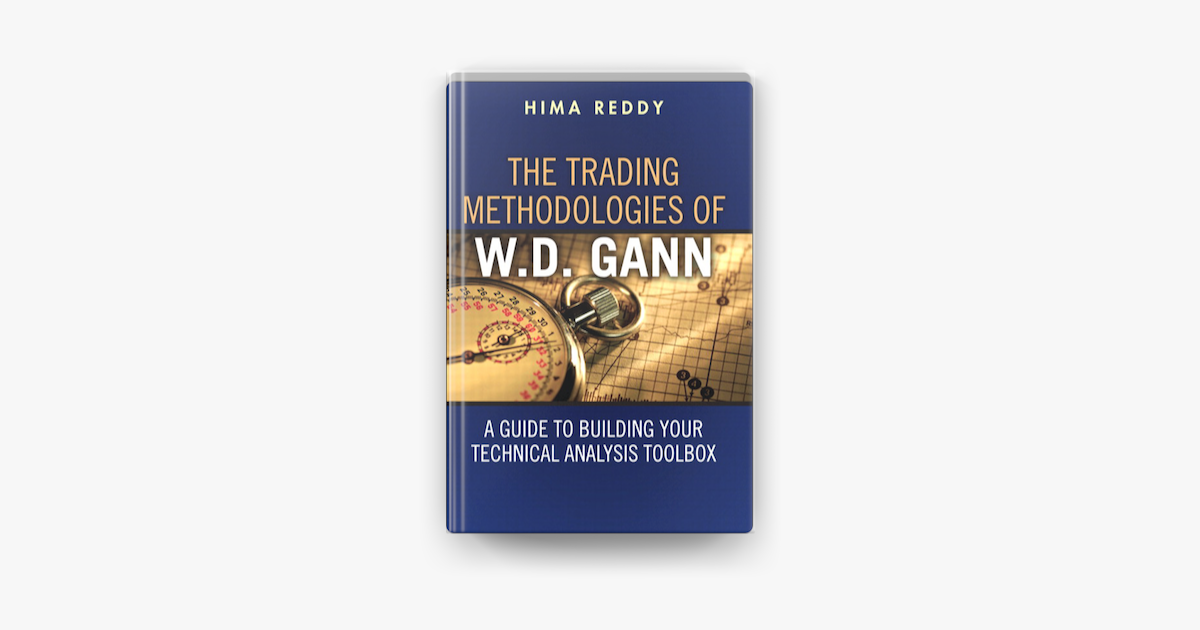 ‎Trading Methodologies of W.D. Gann, The: A Guide to Building Your Technical Analysis Toolbox by ...