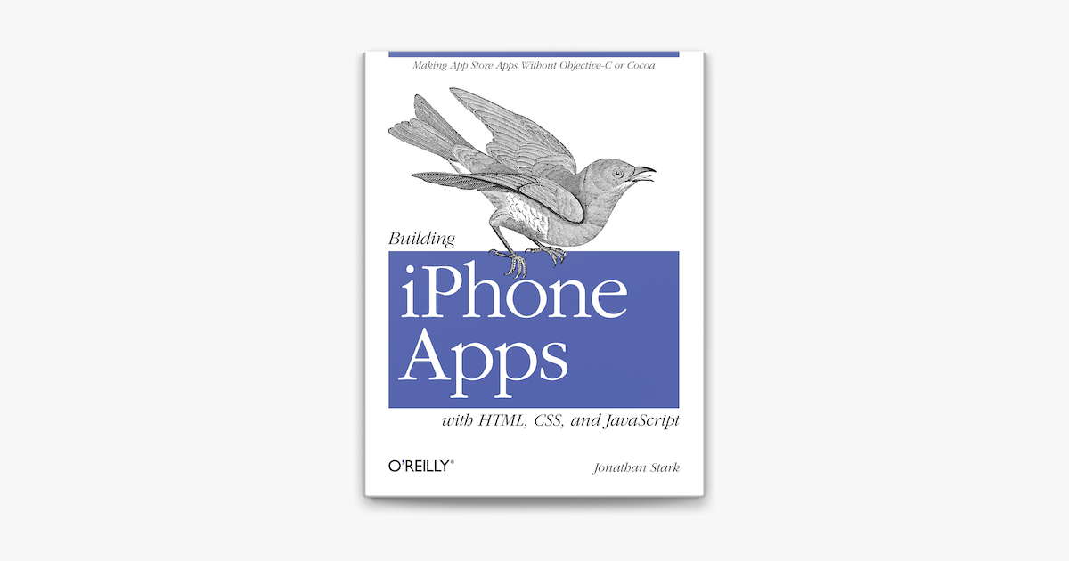 building Iphone Apps With Html Css And Javascript By Jonathan Stark On Apple Books