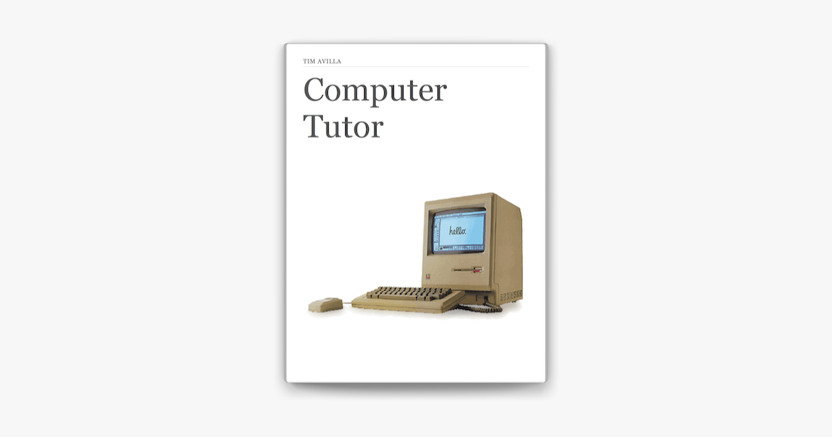 ‎Computer Tutor by Tim Avilla on Apple Books