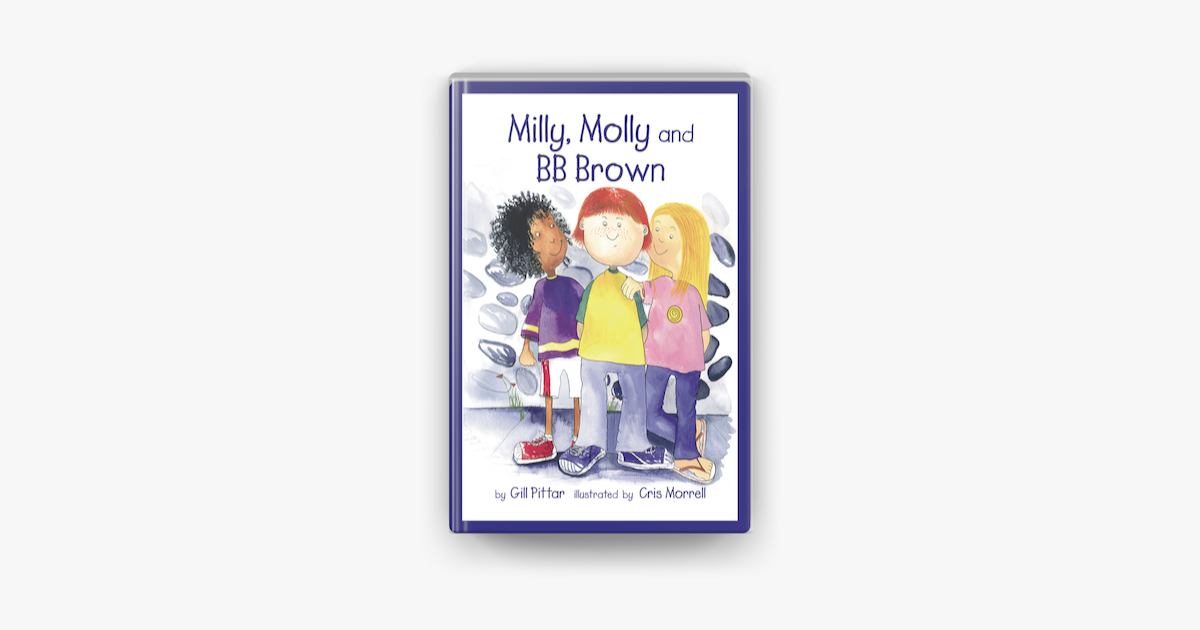 ‎Milly, Molly and BB Brown by Gill Pittar & Cris Morell on Apple Books