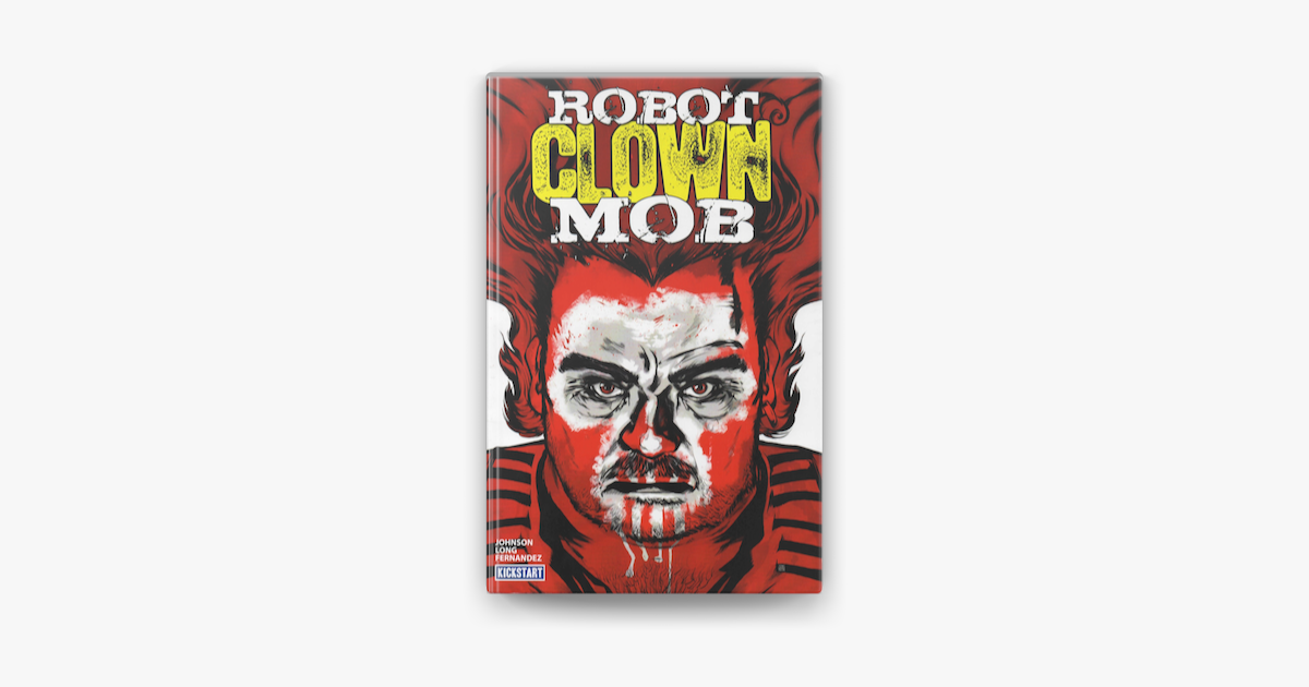 ‎Robot Clown Mob by Ray William Johnson, Javi Fernandez & Christopher ...