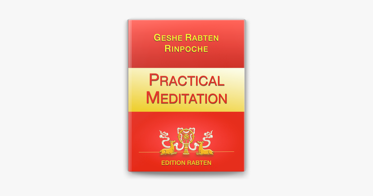 ‎Practical Meditation by Geshe Rabten Rinpoche on Apple Books