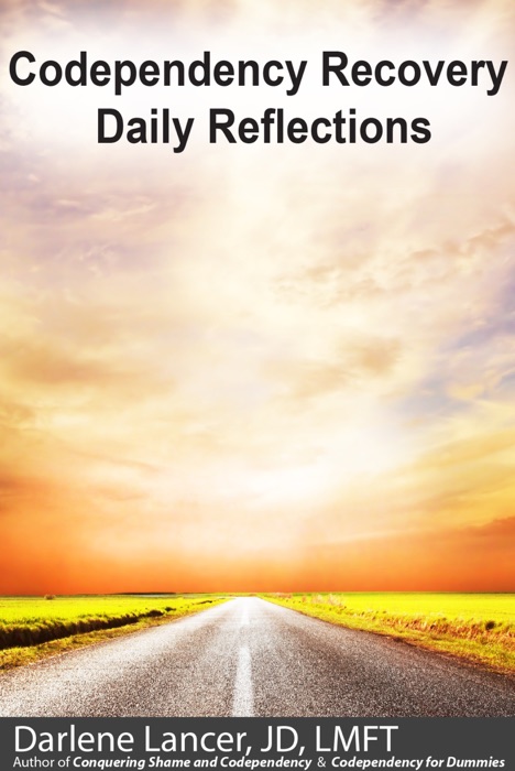 DOWNLOAD ~ Codependency Recovery Daily Reflections # by Darlene Lancer ...
