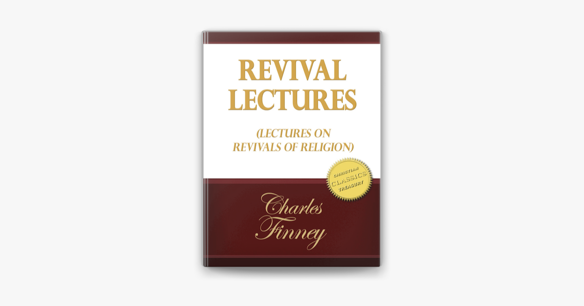 ‎Revival Lectures de Charles Finney en Apple Books