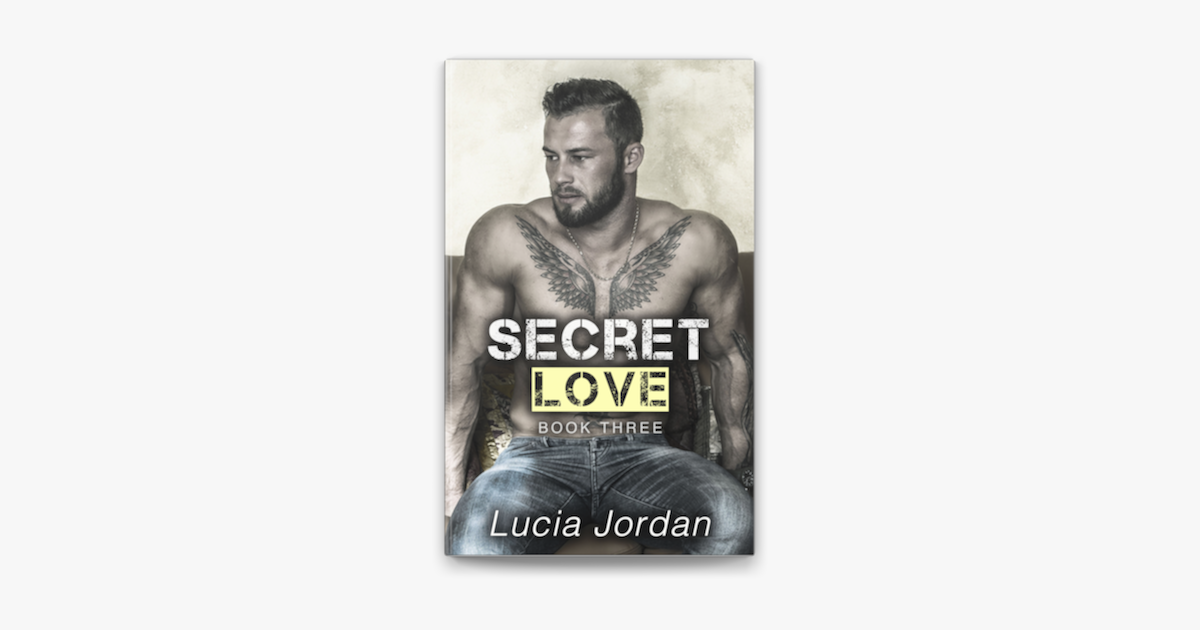 ‎Secret Love - Book Three by Lucia Jordan on Apple Books