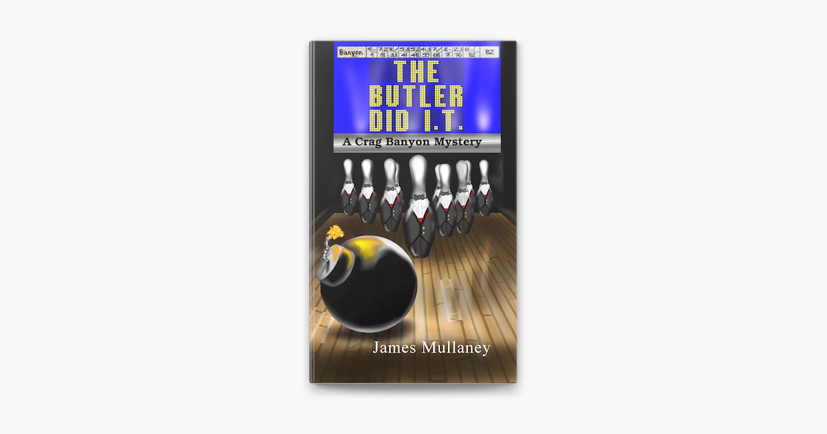 ‎The Butler Did I.T.: A Crag Banyon Mystery by James Mullaney on Apple ...