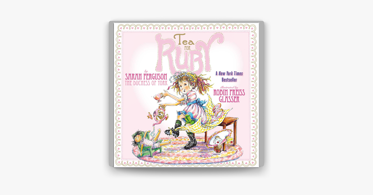 ‎Tea for Ruby by Sarah Ferguson on Apple Books