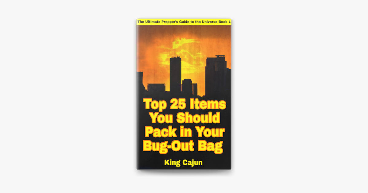 top 25 Items You Should Pack In Your Bug Out Bag On Apple Books