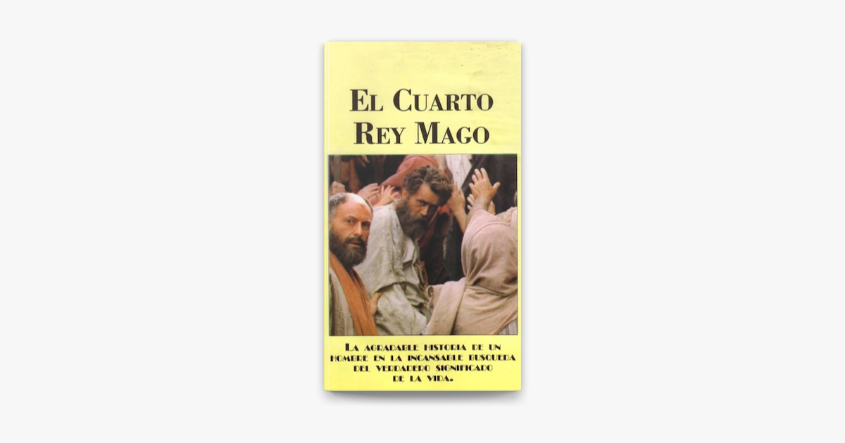 ‎El Otro Rey Mago - (El cuarto Rey Mago) - Ilustrado de Henry Van Dyke en Apple Books