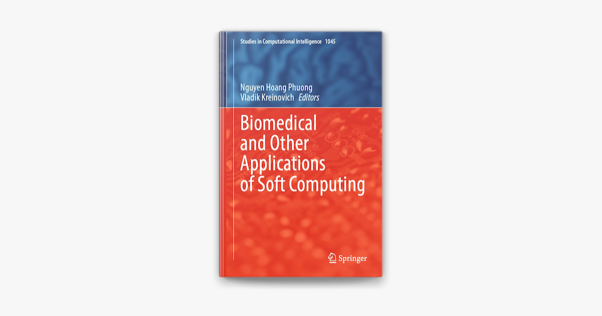 ‎Biomedical and Other Applications of Soft Computing de Nguyen Hoang Phuong & Vladik Kreinovich ...