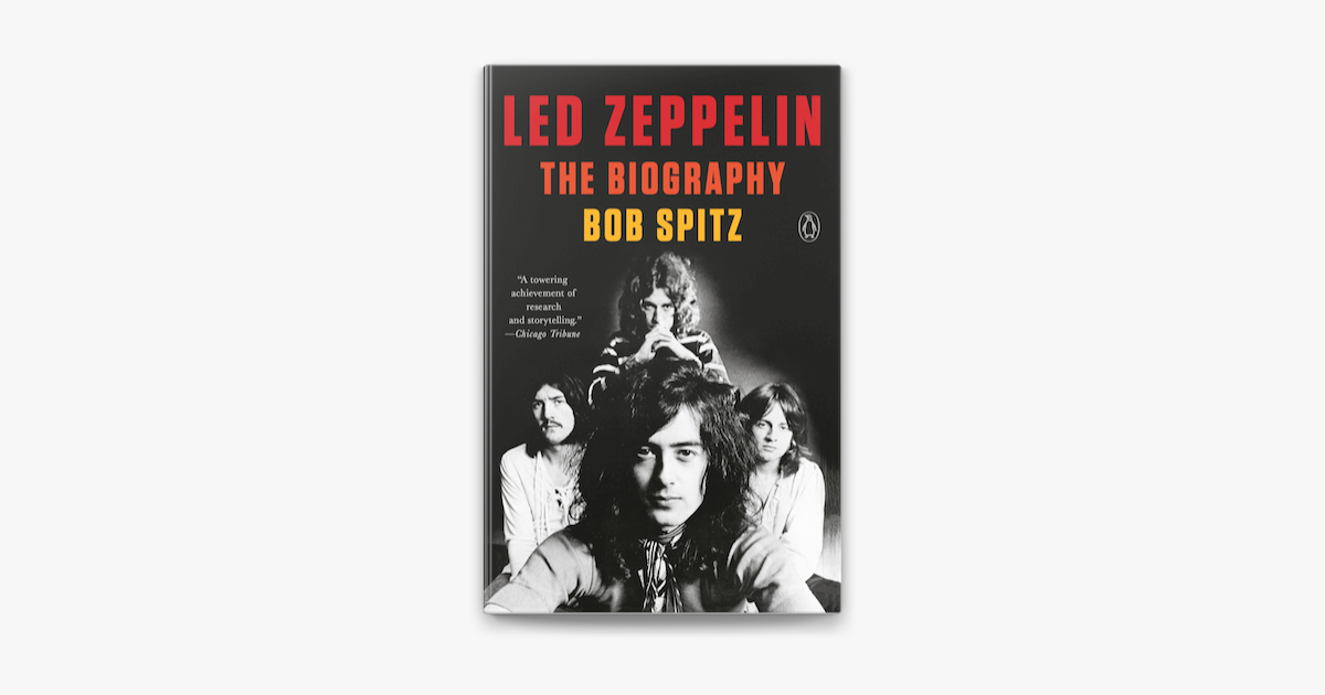 ‎Led Zeppelin by Bob Spitz on Apple Books