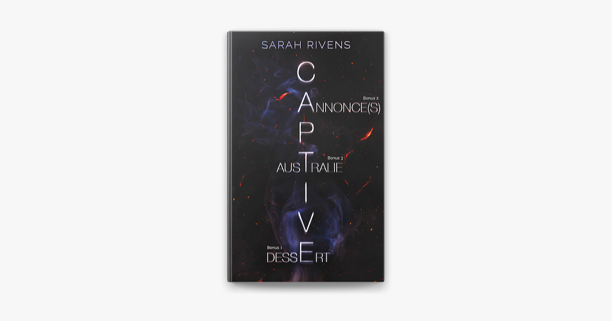 ‎Captive - tome 2 Bonus de Sarah Rivens em Apple Books
