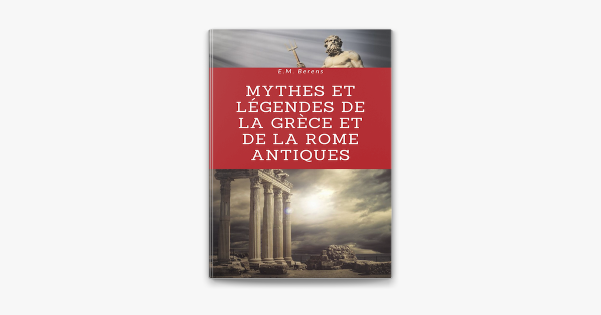 ‎Mythes et légendes de la Grèce et de la Rome antiques (traduit) by E.M ...