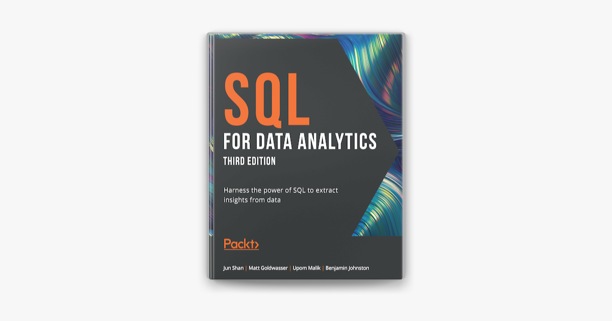 sql For Data Analytics By Jun Shan Matt Goldwasser Upom Malik And Benjamin Johnston On Apple Books 5253