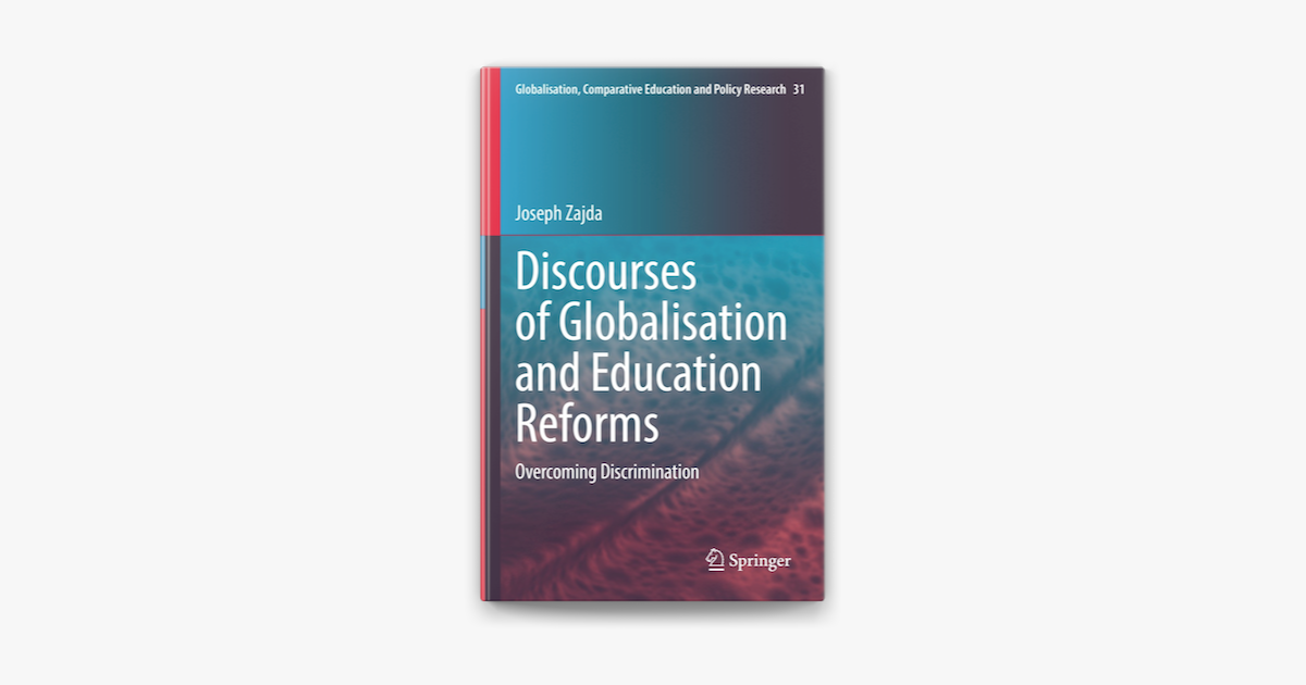 ‎Discourses of Globalisation and Education Reforms by Joseph Zajda on Apple Books