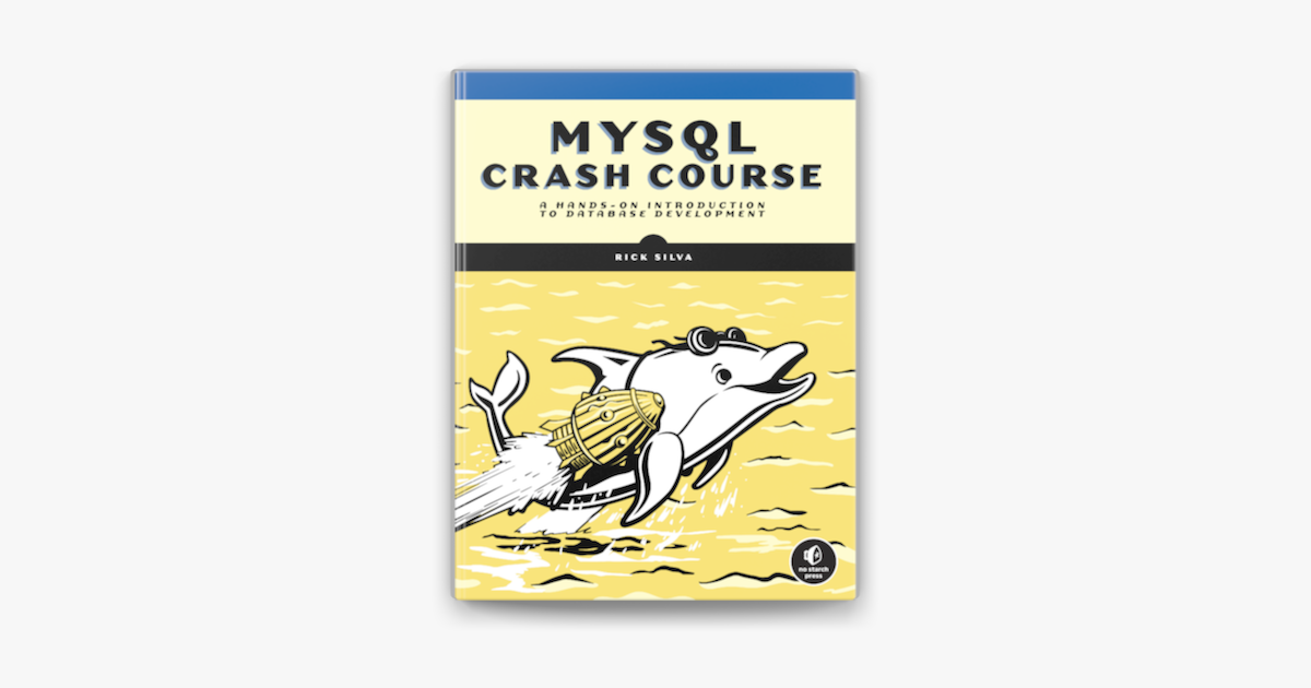 ‎MySQL Crash Course de Rick Silva en Apple Books