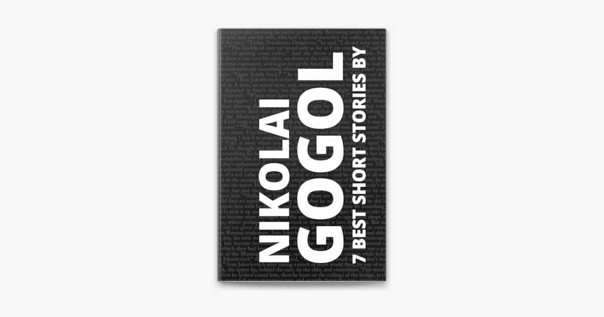 ‎7 best short stories by Nikolai Gogol by Nikolai Gogol & August Nemo on Apple Books